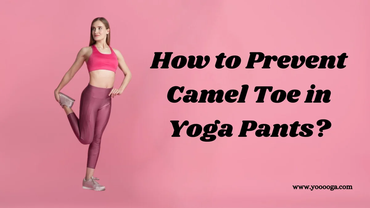 How To Prevent Camel Toe In Yoga Pants Yooooga How To Prevent Camel Toe In Yoga Pants Yooooga