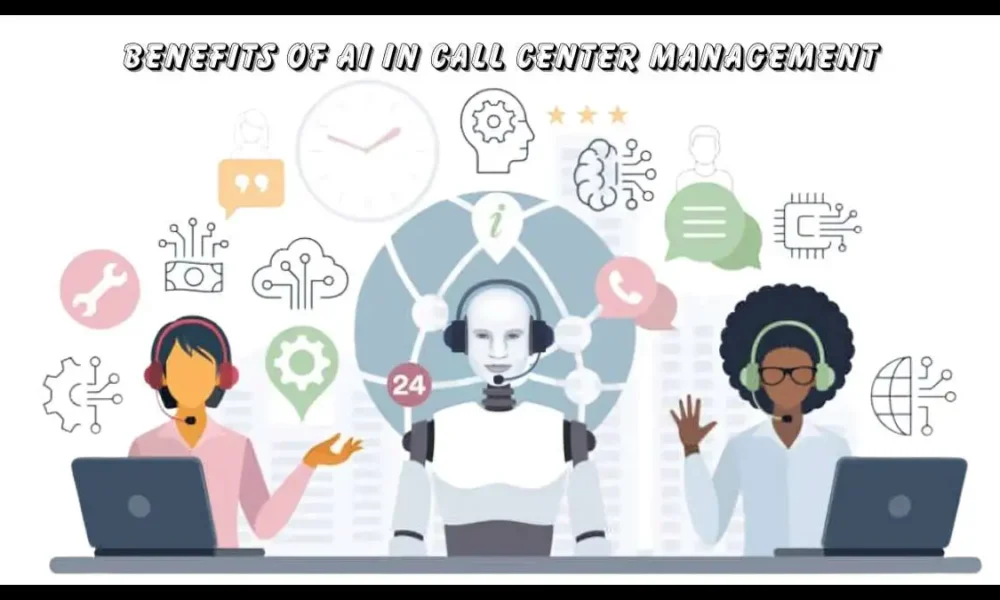 Enhancing Productivity: The Benefits of AI in Call Center Management