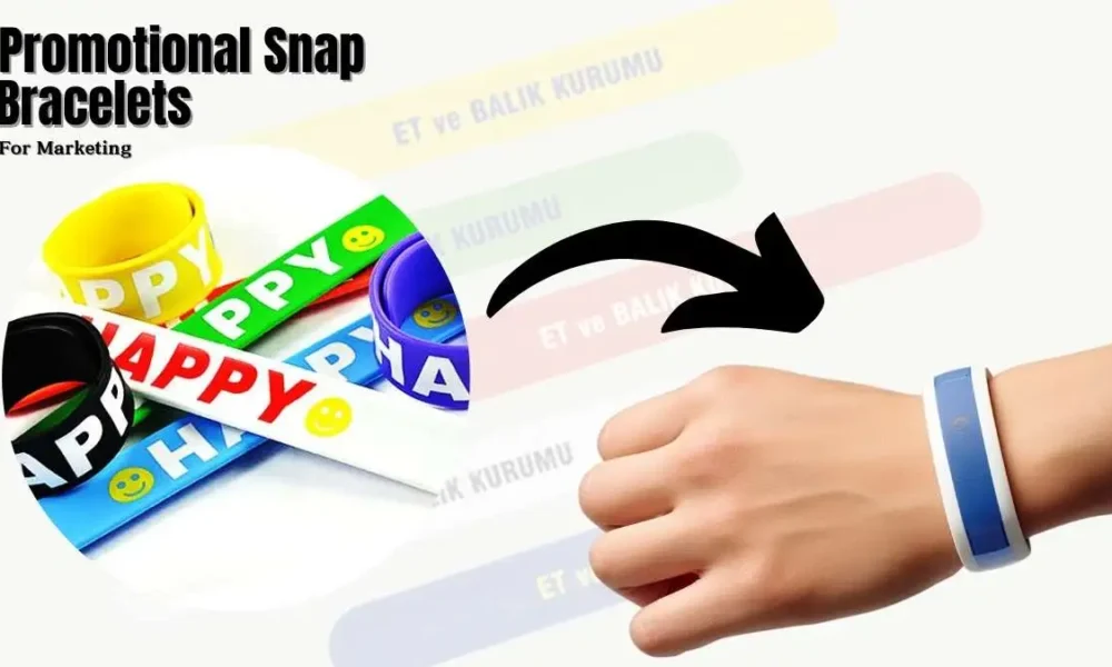 Captivate Your Audience with Promotional Snap Bracelets for Marketing