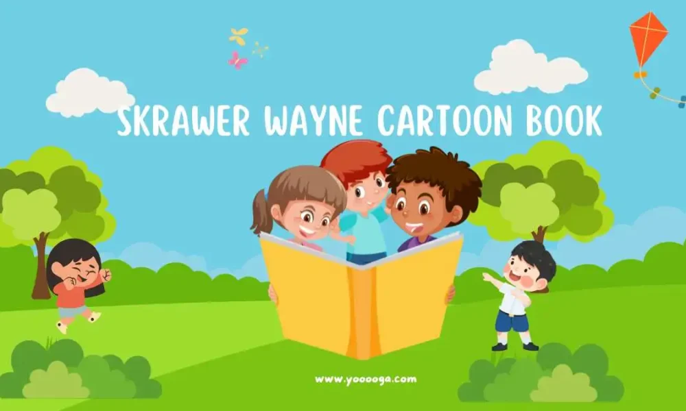 The Skrawer Wayne Cartoon Book: A Whimsical and Meaningful Journey ...