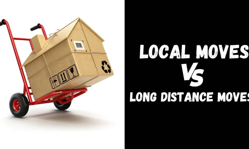 Local vs. Long-Distance Moves: Key Differences Every Mover Should Know