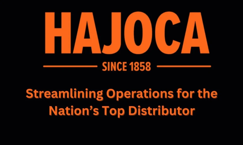 Hajoca Hub: Streamlining Operations for the Nation’s Top Distributor