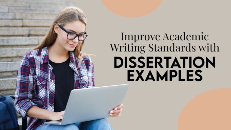 Why Dissertation Examples are Important to Understand Academic Writing ...