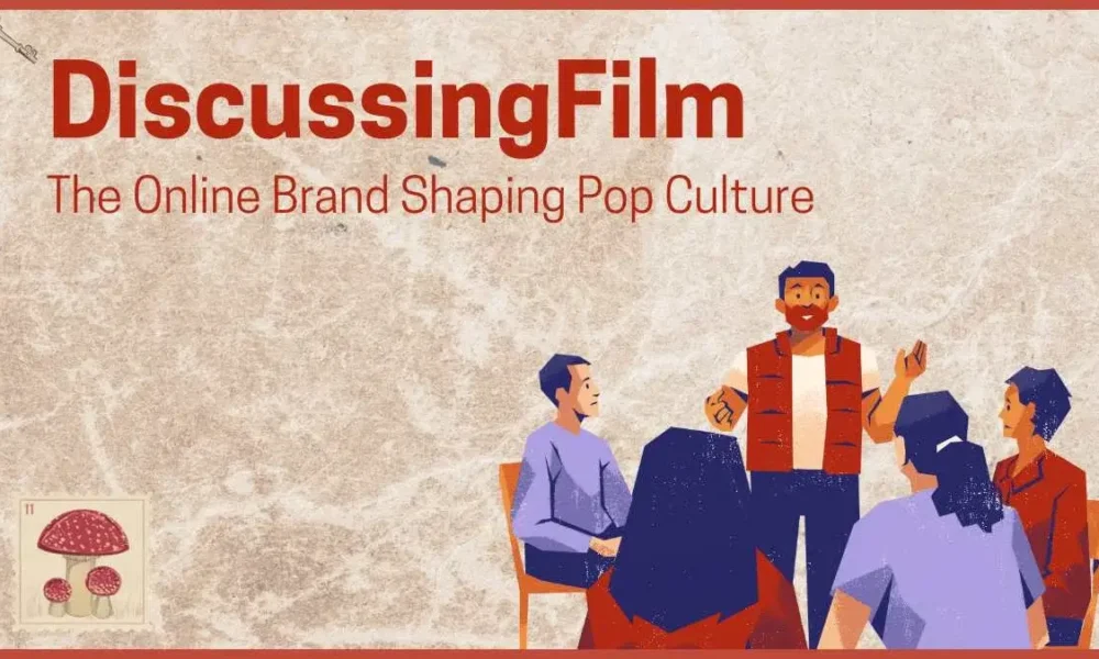 Inside DiscussingFilm: The Online Brand Shaping Pop Culture