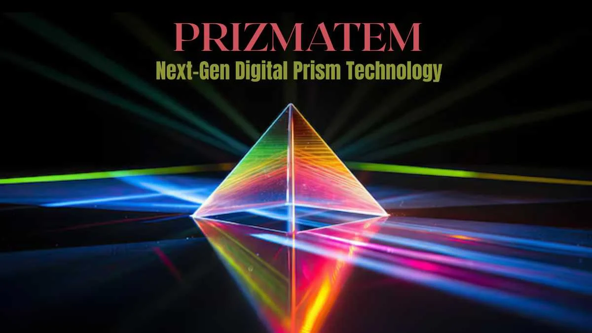 Prizmatem – Next-Gen Digital Prism Technology